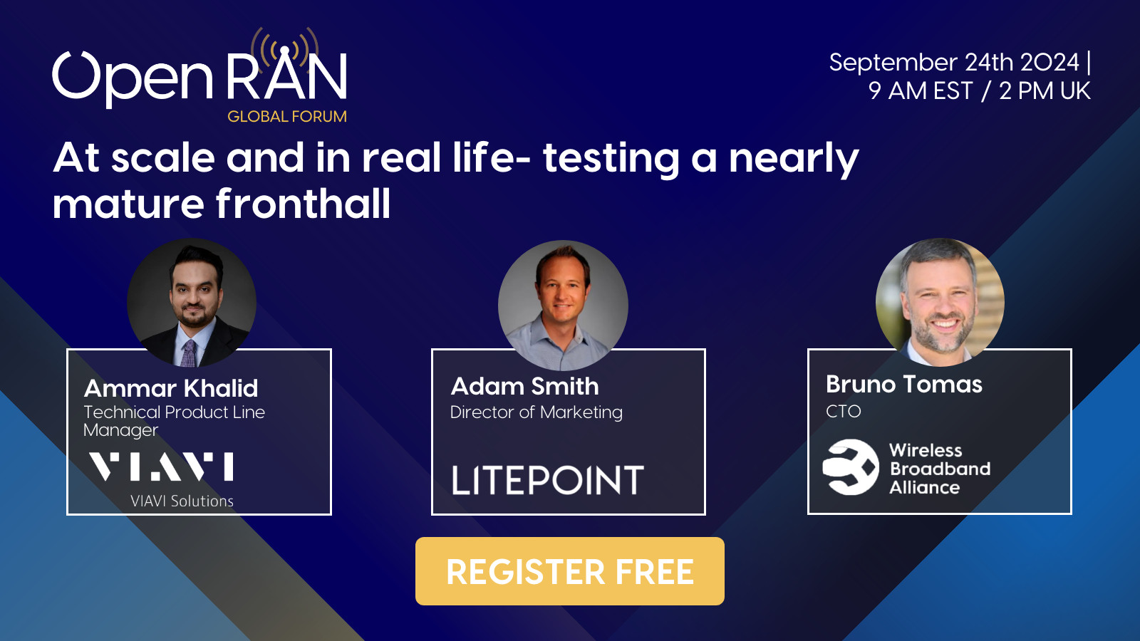 Open RAN Global Forum 2024 - LitePoint