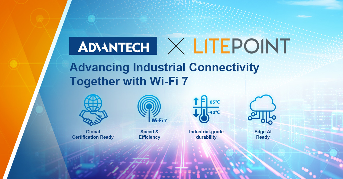 LitePoint攜手研華打造新一代工業級無線連網技術 - LitePoint